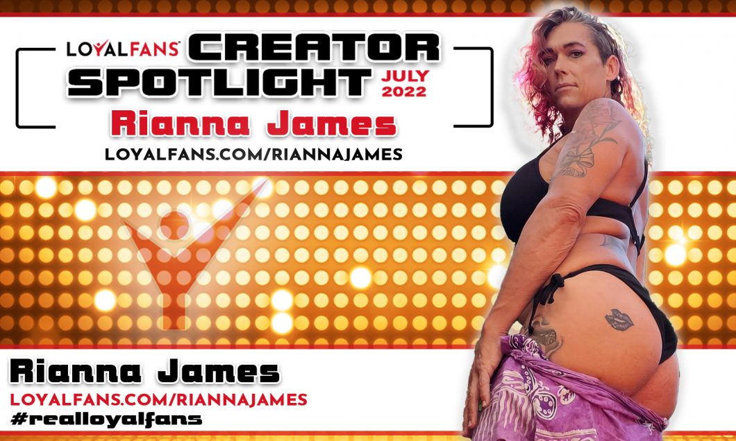 LoyalFans x Rianna James Interview: Now Available on YouTube! – LoyalFans