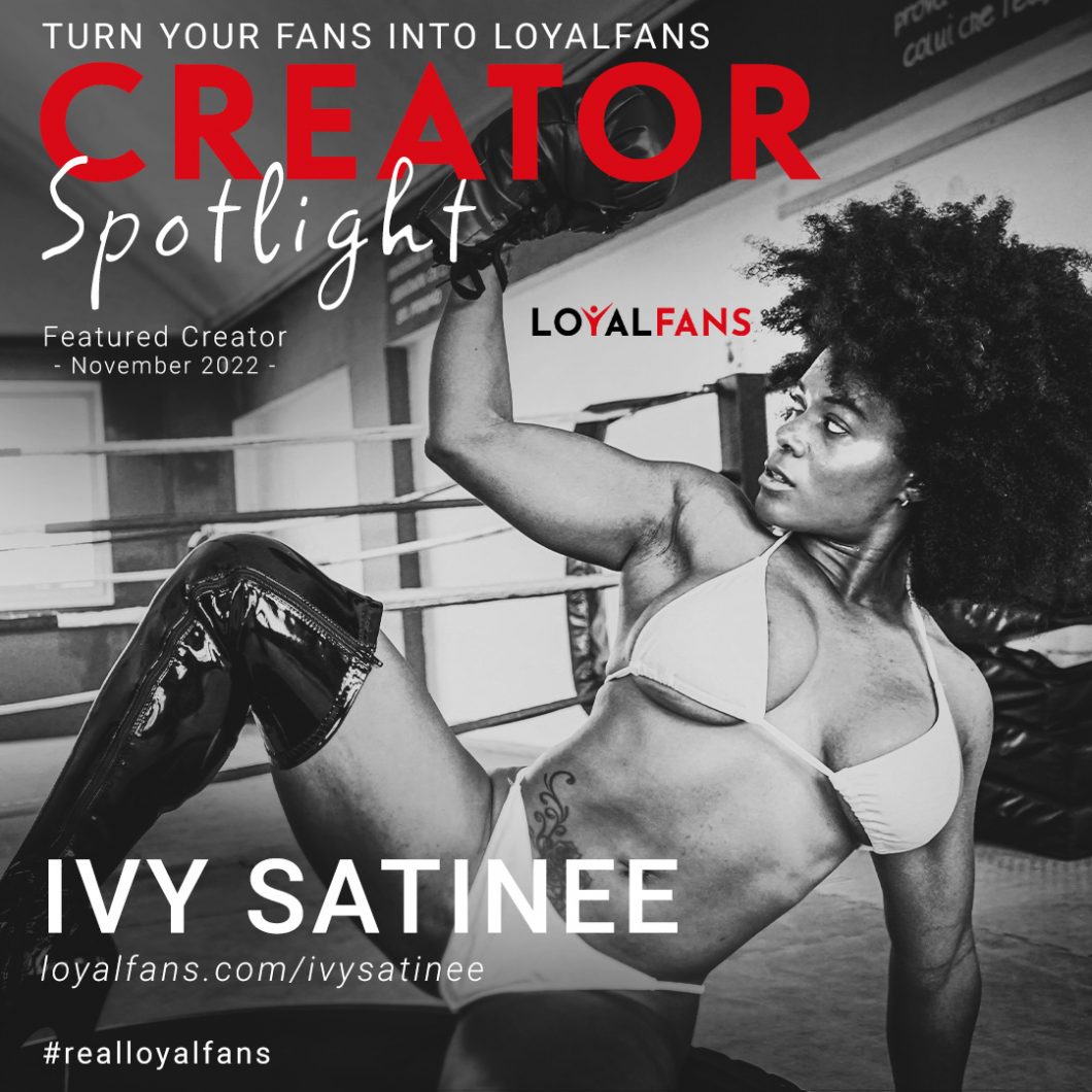 IvySatinee: LoyalFans’ ‘Featured Creator’ for November – LoyalFans