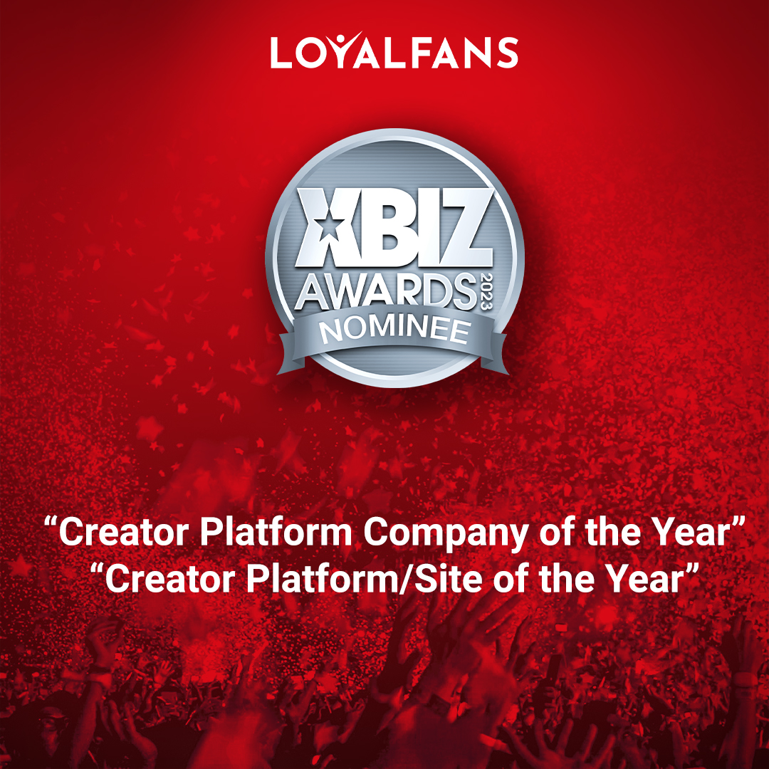 LoyalFans Nominated for Two 2023 XBIZ Awards – LoyalFans