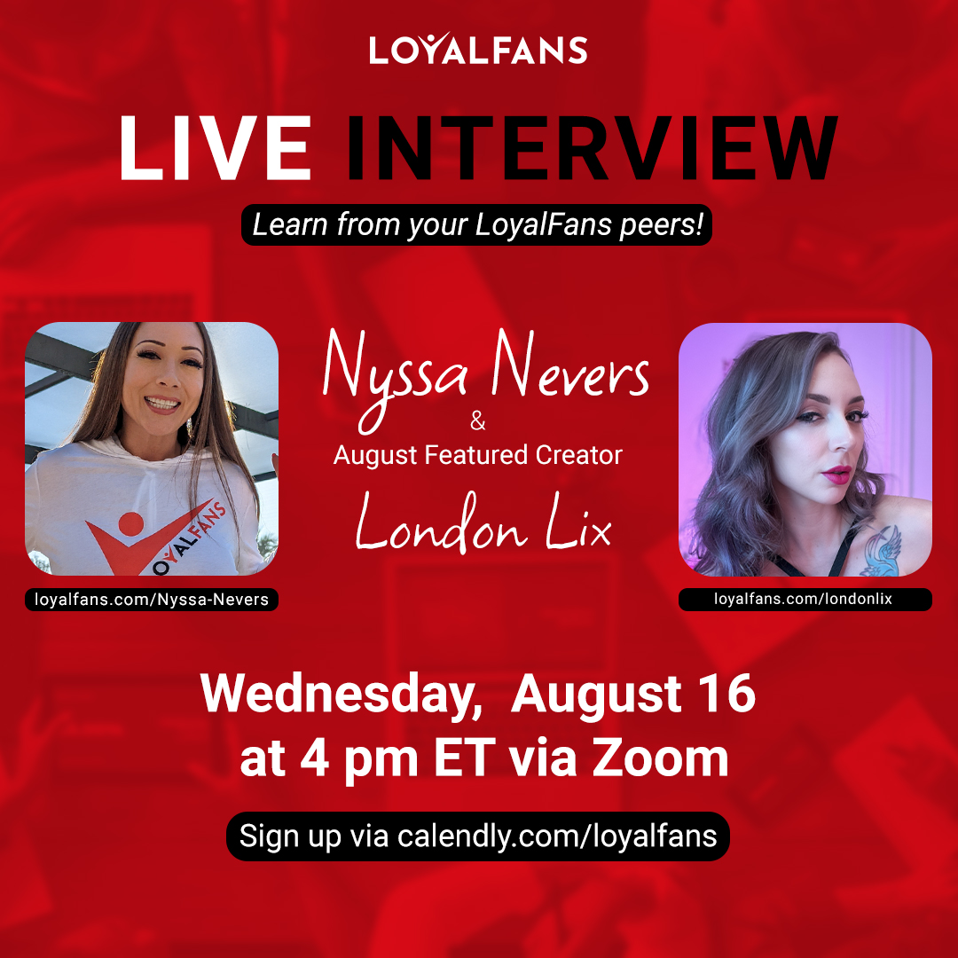 London Lix Featured Creator Interview (August 16th) – LoyalFans