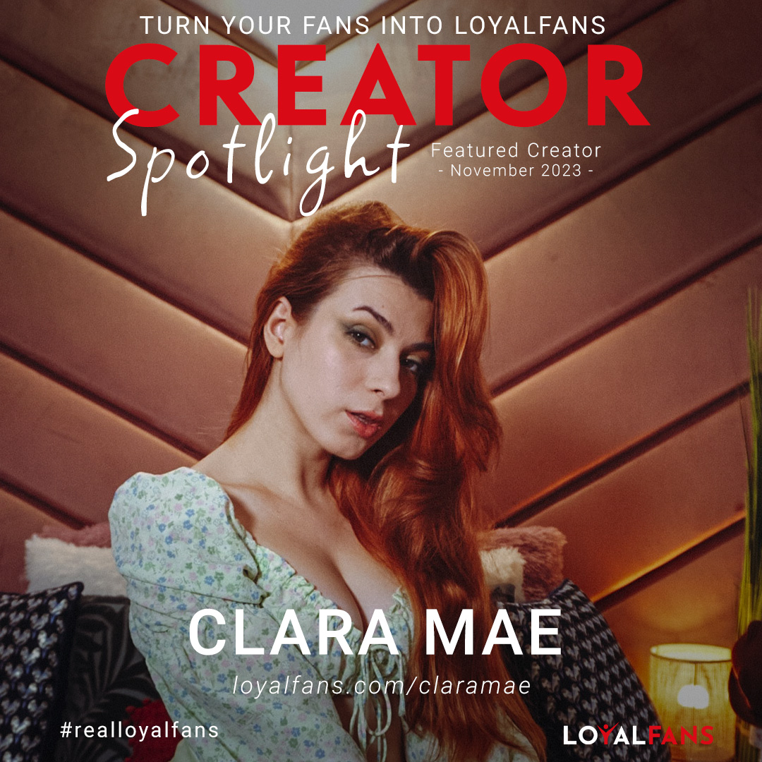 Clara Mae: LoyalFans’ Featured Creator for November 2023 💘 – LoyalFans
