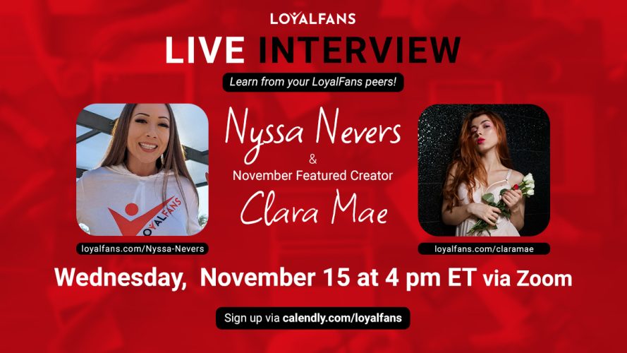 Clara Mae’s Featured Creator Interview (Nov. 15) – LoyalFans