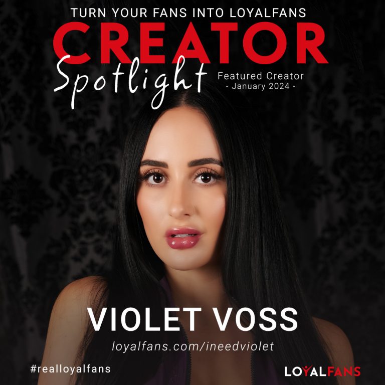 Violet Voss: LoyalFans’ ‘Featured Creator’ for January 2024 💜 – LoyalFans