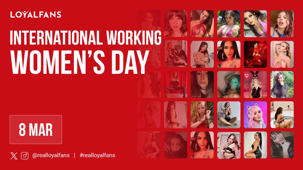 March 8th is International (Working) Women’s Day 2024 – LoyalFans